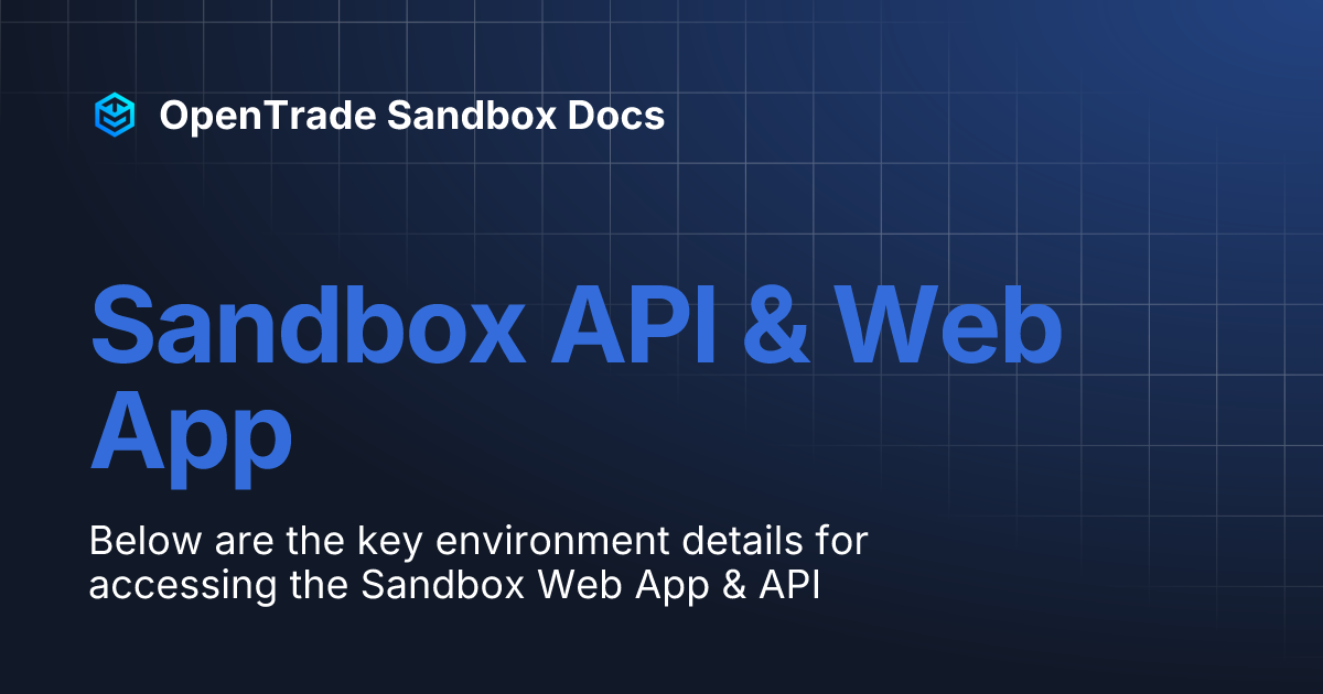 Sandbox API & Web App | OpenTrade Sandbox Docs
