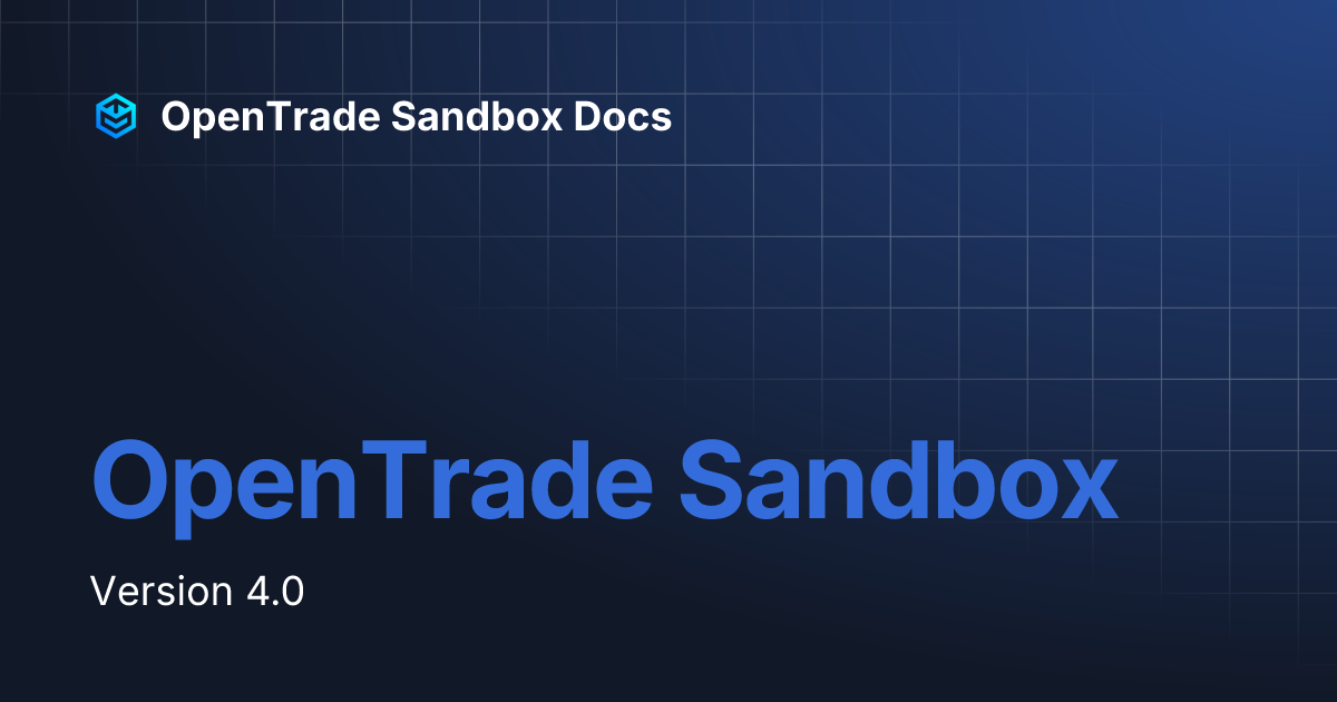 OpenTrade Sandbox | OpenTrade Sandbox Docs
